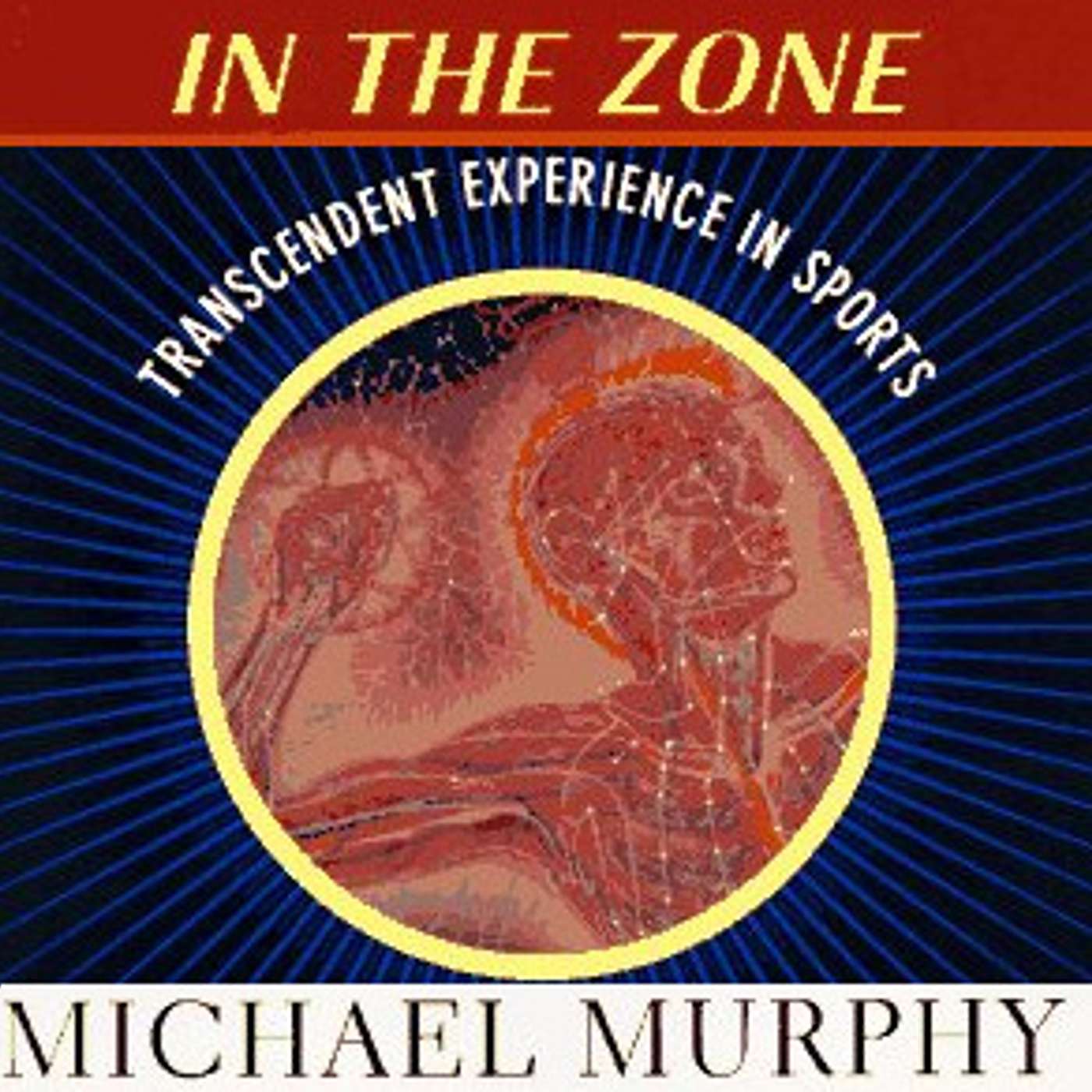 Transcendent Experience & Physical Achievement - Guest: Michael Murphy ...