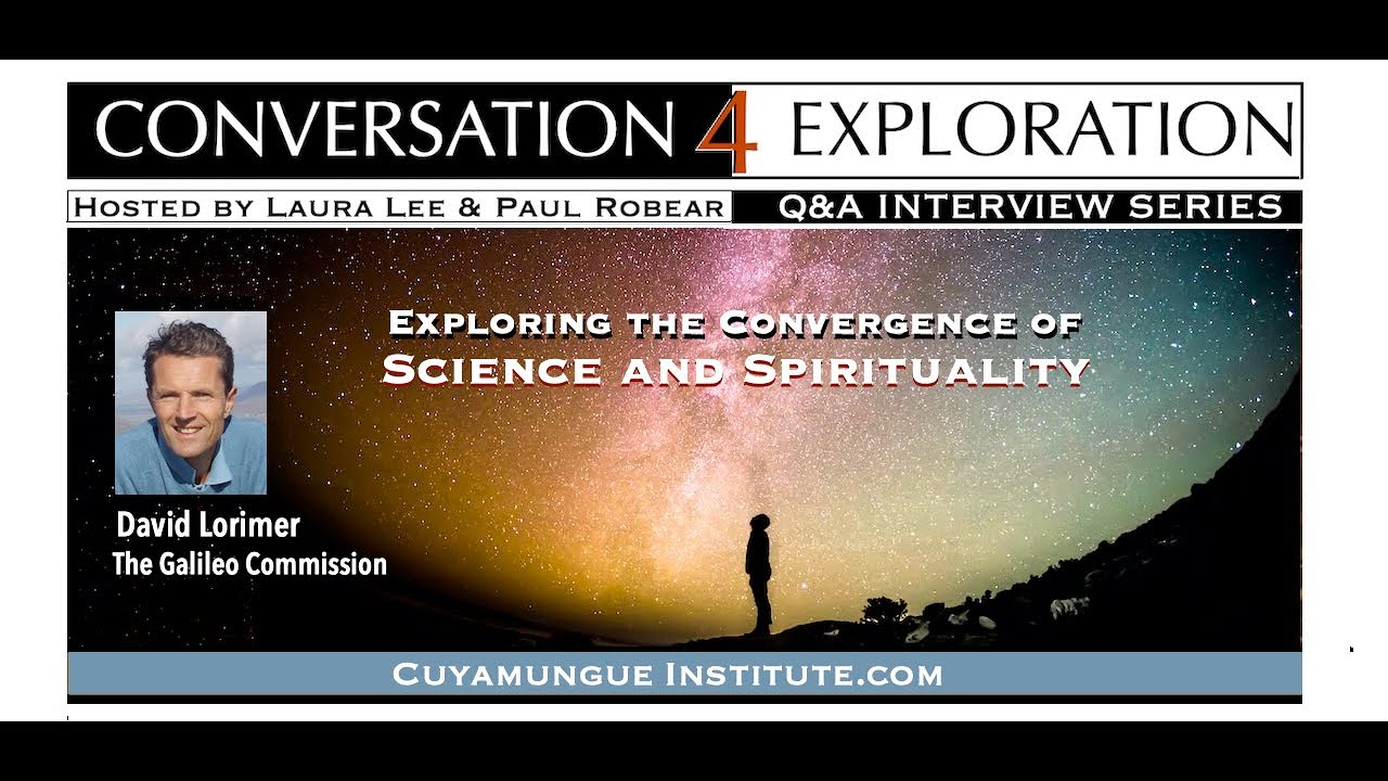 Exploring the Convergence of Science & Spirituality - David Lorimer ...