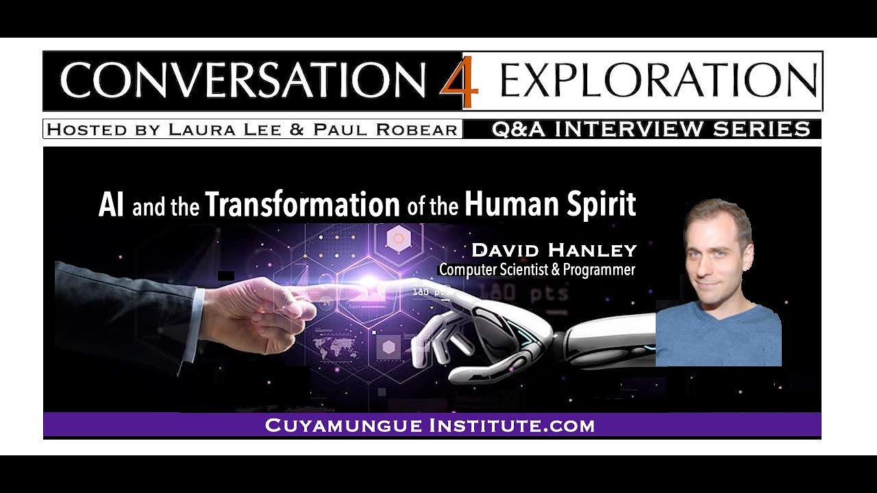 AI and the Transformation of the Human Spirit - David Hanley - Ecstatic ...